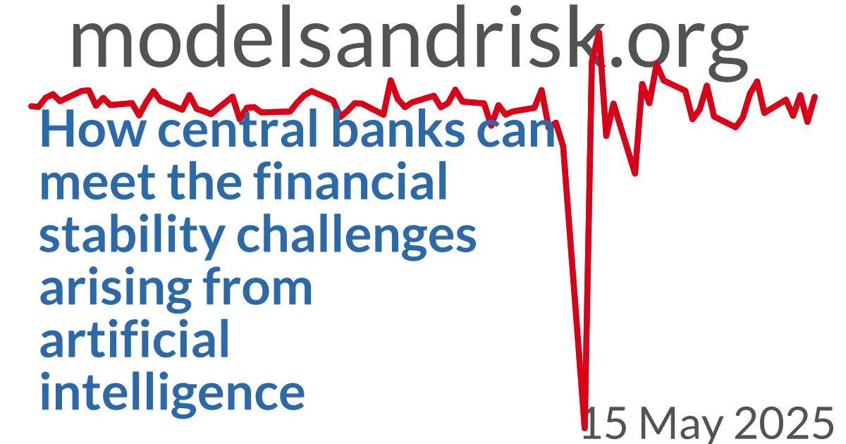 Models and risk | Financial Regulation, Systemic Risk, Stability and AI ...
